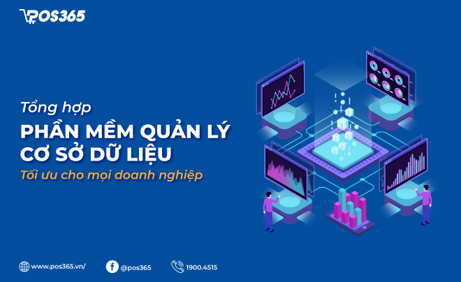 9+ phần mềm quản lý cơ sở dữ liệu tối ưu cho mọi doanh nghiệp